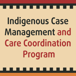 Indigenous Care Coordination and Case